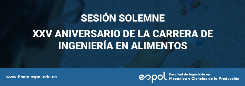 2021 - Sesión Solemne | XXV Aniversario de la Carrera de Ingeniería en Alimentos | FIMCP